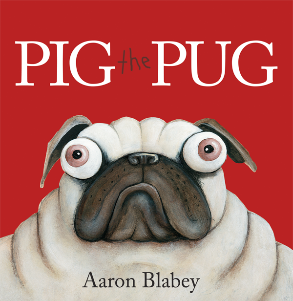 Book Review: Pig the Pug • CHILD Magazines